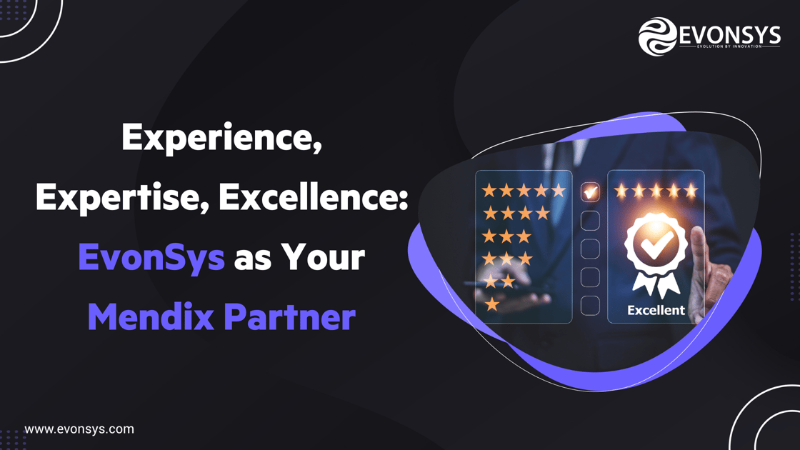 Experience Expertise Excellence Evonsys As Your Mendix Partner